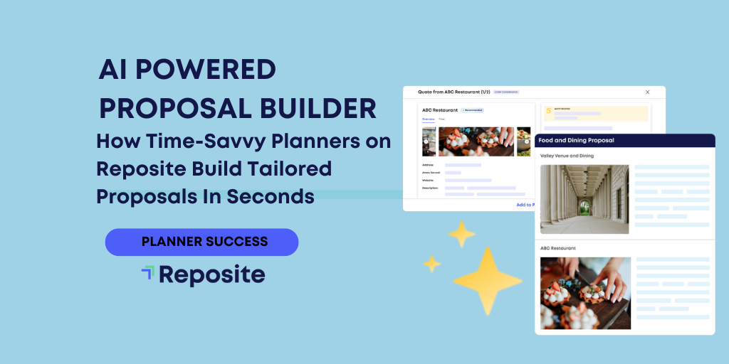 Why Time Savvy Planners Are Opting for Reposite's AI Proposal Builder